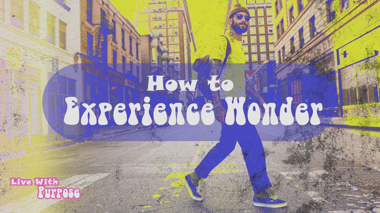 Experience Wonder - Ascend Church Sermons