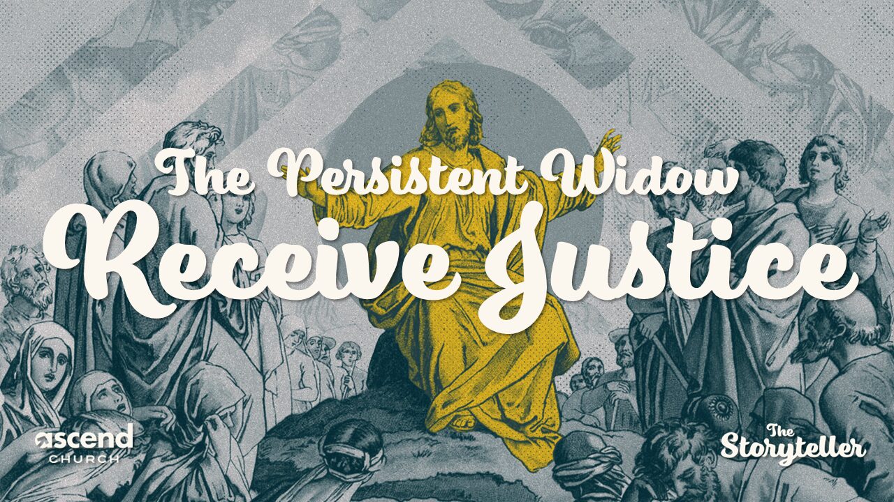 Receive Justice - Ascend Church Sermons
